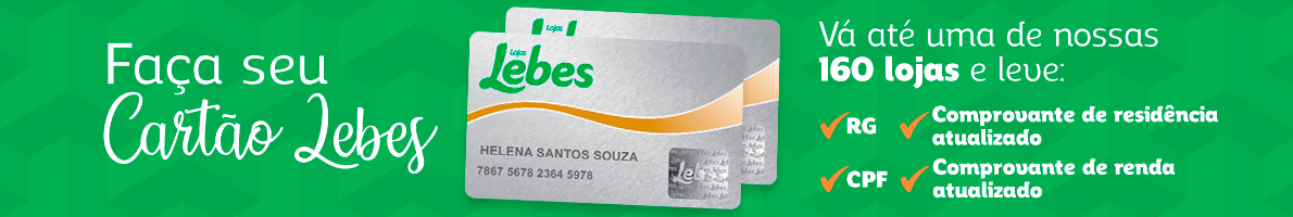 Lojas Lebes: Smartphones, TV LED, Móveis e Nossas Lojas